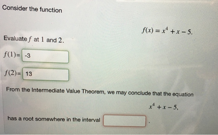 Solved Consider The Function F X X4 1 5 Evaluate F At 1