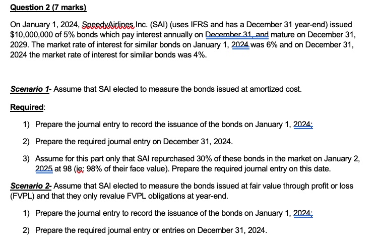 Solved Question 2 ( 7 ﻿marks)On January 1, 2024, | Chegg.com