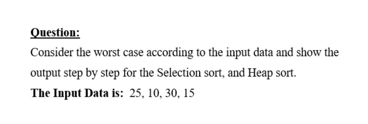 Solved Question: Consider the worst case according to the | Chegg.com