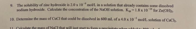 Solved 9. The solubility of zinc hydroxide is 2.0×10−9 mol/L | Chegg.com