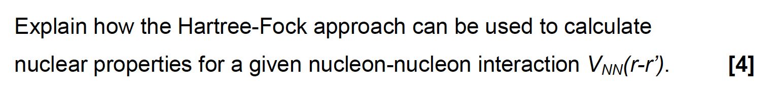 Solved Explain how the Hartree-Fock approach can be used to | Chegg.com