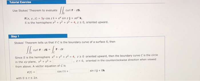 Solved Tutorial Exercise Use Stokes Theorem to evaluate curl | Chegg.com