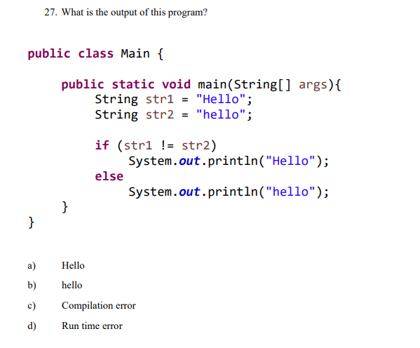 Solved 27. What is the output of this program? public class | Chegg.com