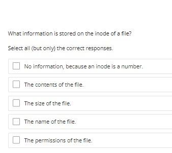 Solved What information is stored on the inode of a file? ? | Chegg.com