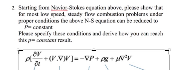 Solved 2. Starting from Navior-Stokes equation above, please | Chegg.com