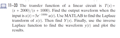 Solved a 11-33 The transfer function of a linear circuit is | Chegg.com