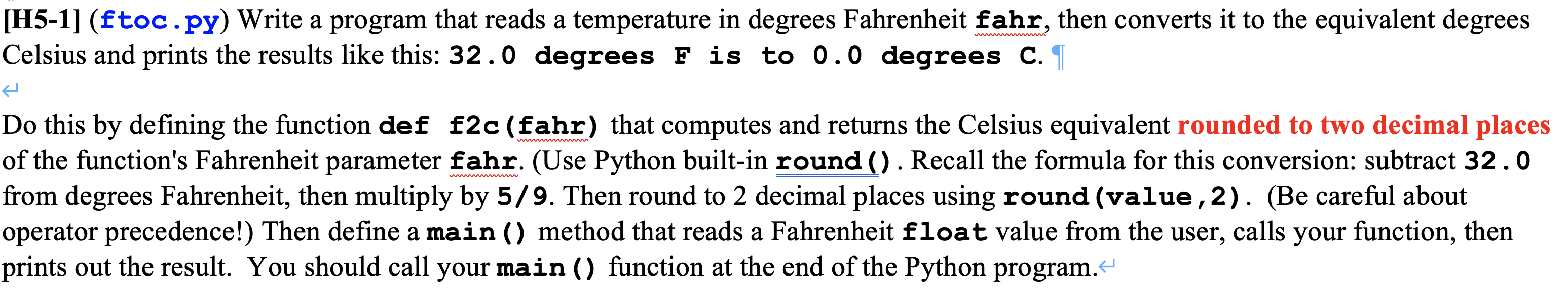 Solved Code: # formula for converted Fahrenheit f to | Chegg.com