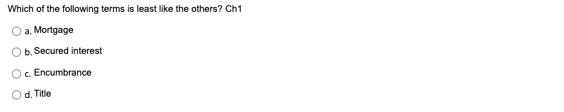 Solved Which of the following terms is least like the | Chegg.com