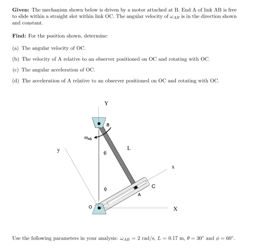 Solved Given: The mechanism shown below is driven by a motor | Chegg.com
