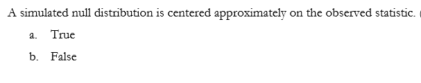 Solved A simulated null distribution is centered | Chegg.com