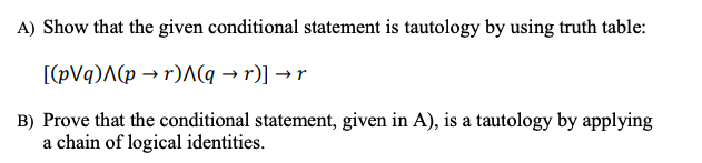 Solved A) Show that the given conditional statement is | Chegg.com