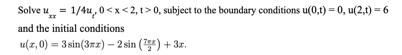 Solved Solve u = XX 1/4u, 0 0, subject to the boundary | Chegg.com