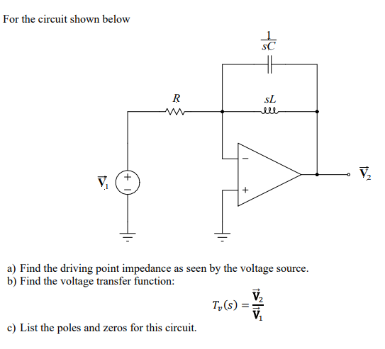 Solved For the circuit shown helow a) Find the driving point | Chegg.com