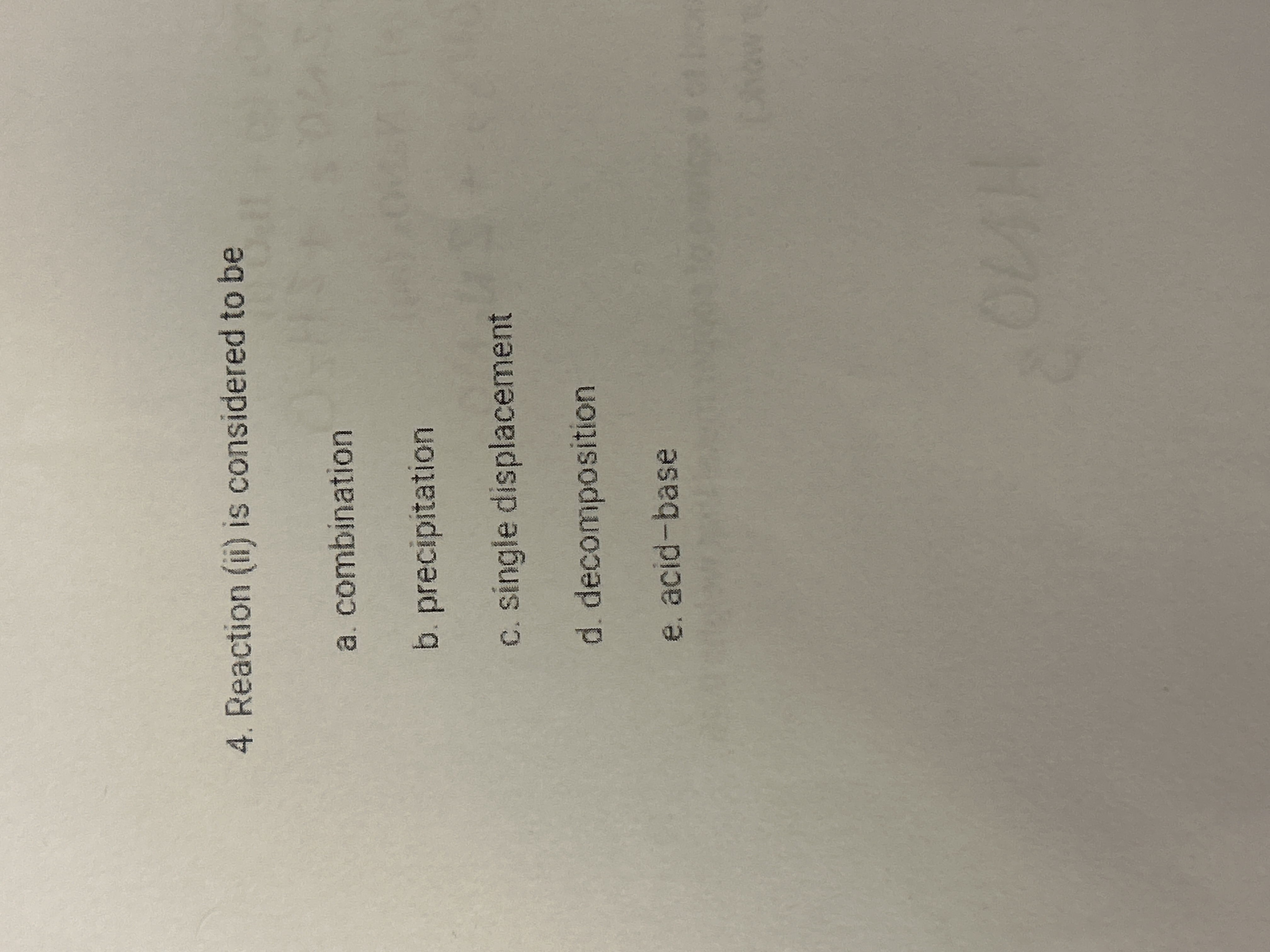 Solved 4. ﻿Reaction (ii) ﻿is considered to bea. | Chegg.com