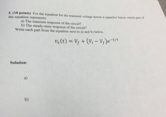 Solved 5. (10 points) For the equation for the transient | Chegg.com