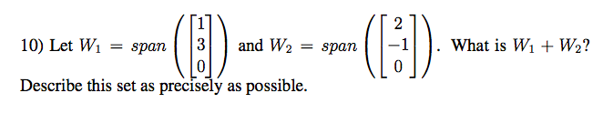 Solved Let W1 = span 1 3 0 and W2 = span | Chegg.com