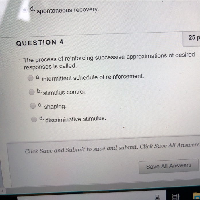 Solved spontaneous recovery. QUESTION 4 25 p The process of | Chegg.com