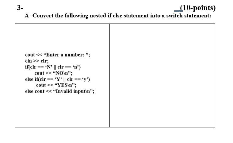 Solved 3- _(10-points) A- Convert the following nested if | Chegg.com