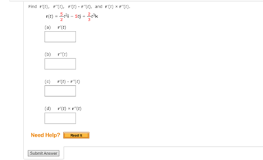 Solved Find r'(t), r''(t), r'(t) · r''(t), and r'(t) × | Chegg.com