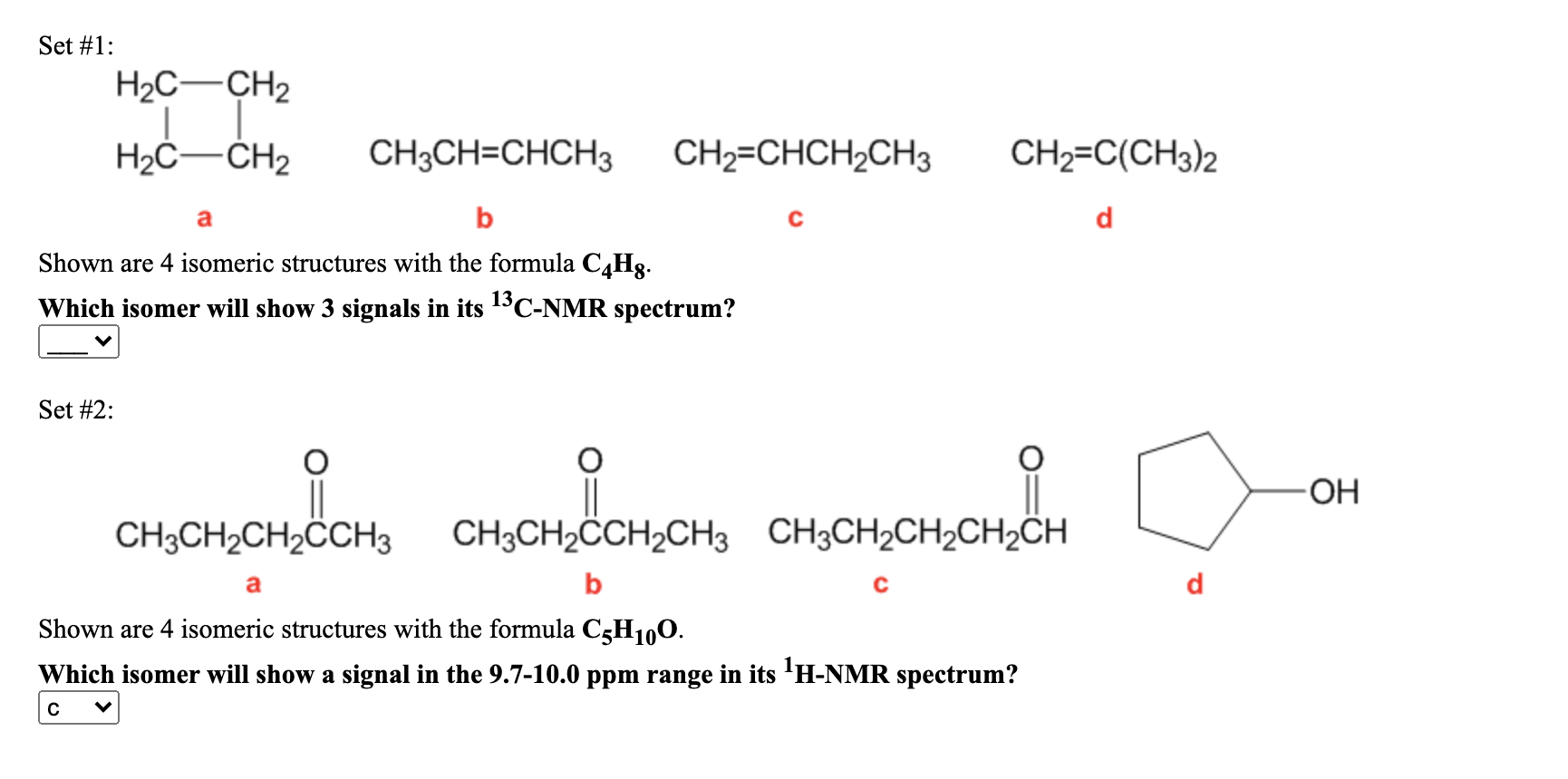 Solved Set #1: H2C-CH2 1 H2C-CH2 CH3CH=CHCH3 CH2=CHCH2CH3 | Chegg.com