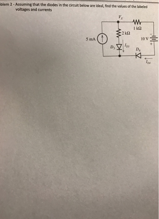 Solved Assuming that the diodes in the circuit below are | Chegg.com Solved Assuming that the diodes in the circuit below are | Chegg.com