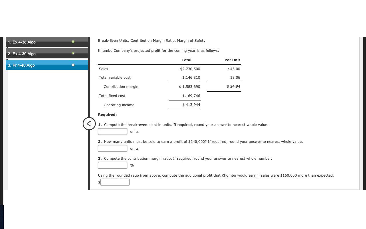 Solved 1 Ex 4 38 Algo Break Even Units Contribution Margin Chegg solved-1-ex-4-38-algo-break-even-units-contribution-margin-chegg