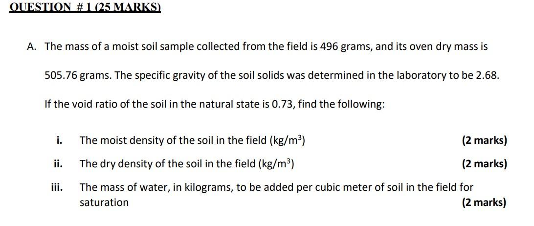 Solved A. The mass of a moist soil sample collected from the | Chegg.com