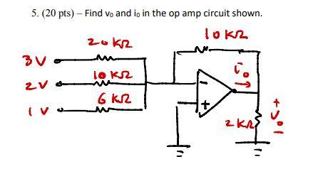 Solved 5. (20pts)− Find v0 and i0 in the op amp circuit | Chegg.com
