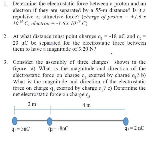 Solved 1. Determine the electrostatic force between a proton | Chegg.com