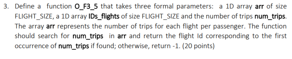 Solved 3. Define a function O_F3_5 that takes three formal | Chegg.com