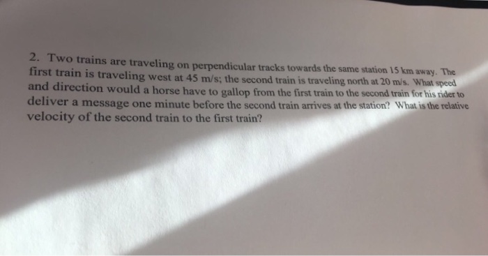 Solved Two trains are traveling on perpendicular tracks | Chegg.com