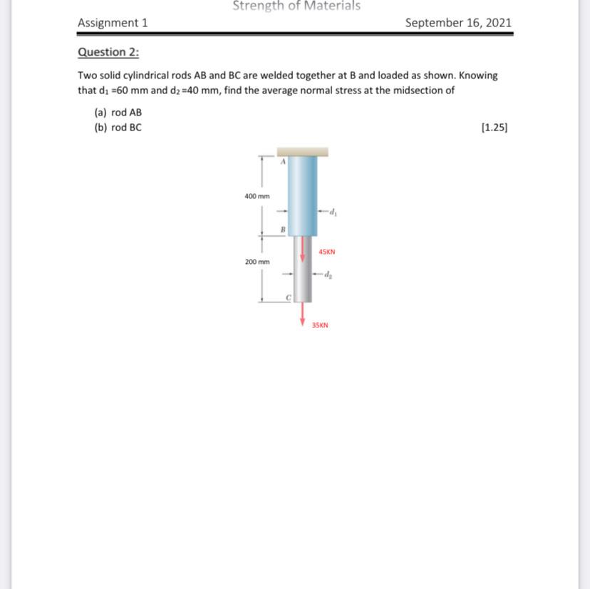 Solved Strength of Materials Assignment 1 September 16, 2021 | Chegg.com