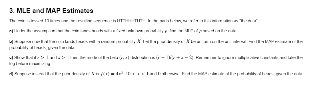 3. MLE and MAP Estimates The coin is tossed 10 times | Chegg.com