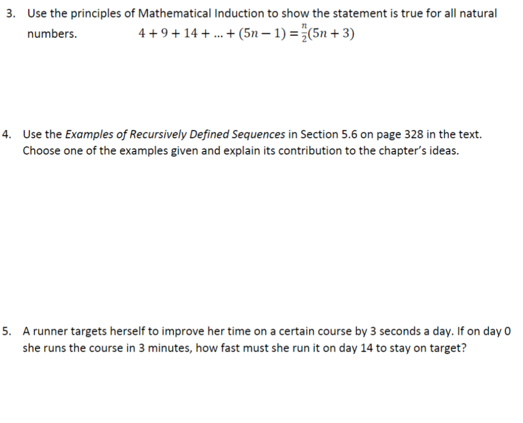 Solved 3. Use the principles of Mathematical Induction to | Chegg.com