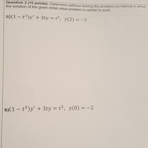 Solved Question 2 (15 points): Determine (without solving | Chegg.com