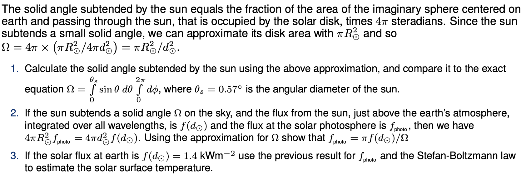 Solved The solid angle subtended by the sun equals the | Chegg.com