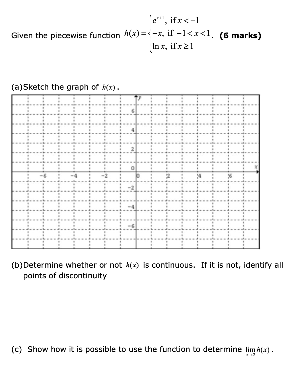 Solved Given the piecewise function h(x)=⎩⎨⎧ex+1, if x