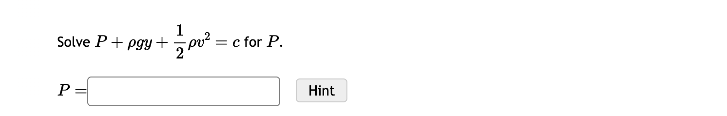 Solved Solve \\( P+\\rho g y+\\frac{1}{2} \\rho v^{2}=c \\) | Chegg.com