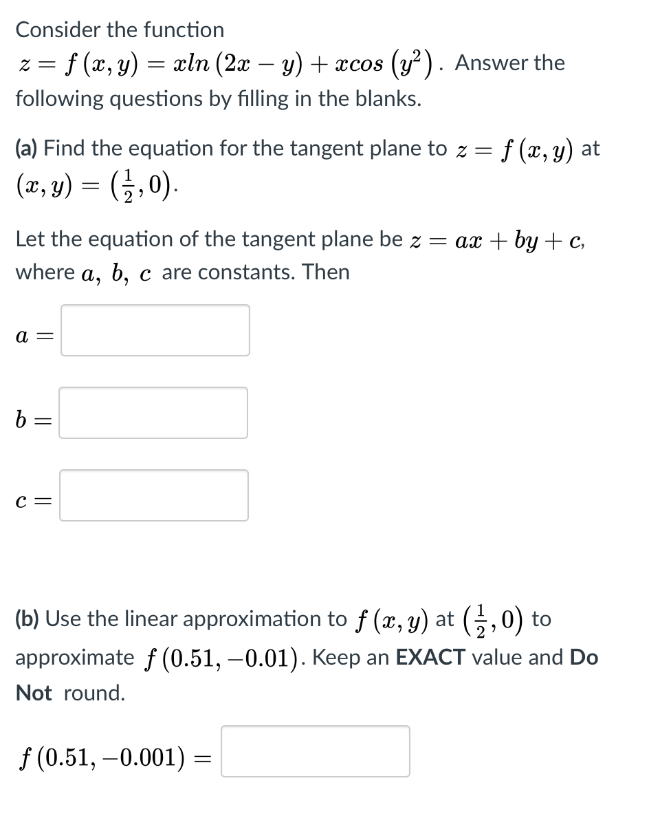 Solved Consider the function z = f(x, y) = xln (2x – y) + | Chegg.com