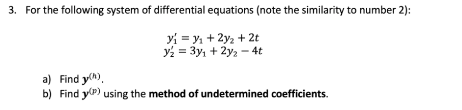 Solved For the following system of differential equations | Chegg.com
