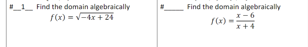 Solved #_1_Find the domain algebraically # Find the domain | Chegg.com