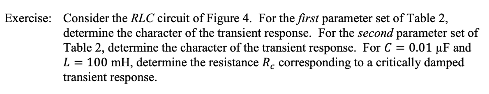 Solved Figure 4: RLC circuit with DC source and | Chegg.com