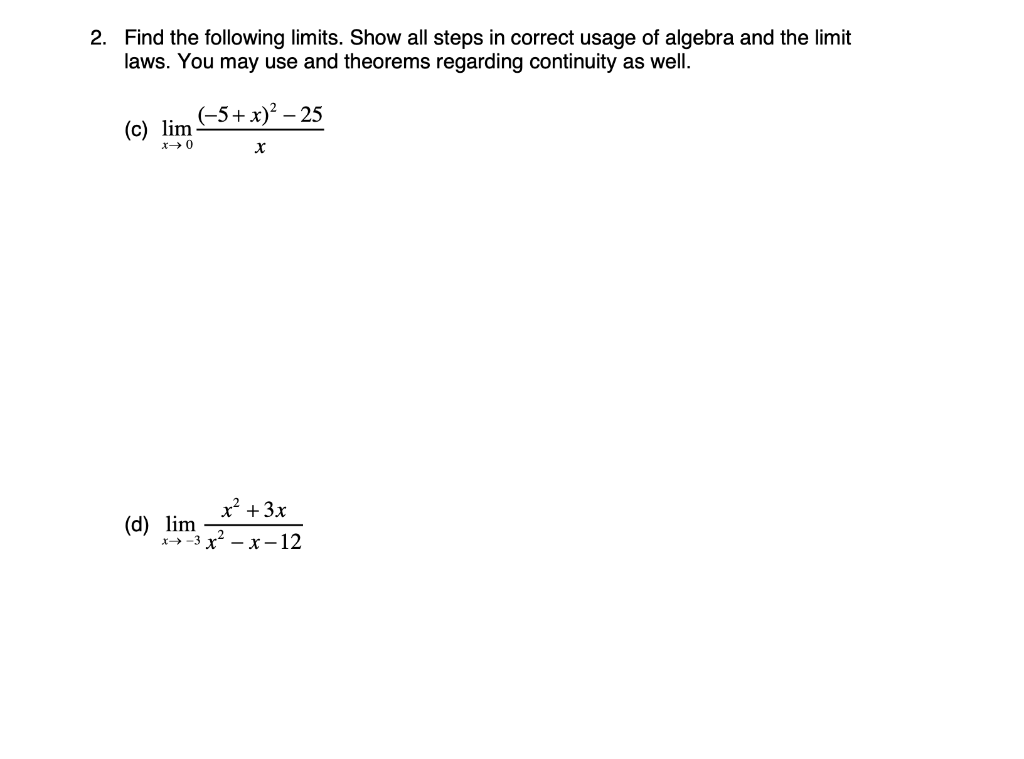Solved 2. Find the following limits. Show all steps in | Chegg.com