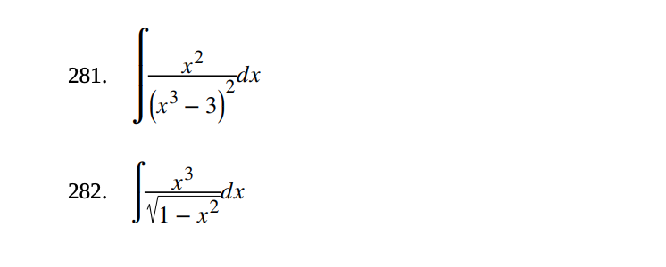 Solved 281. ∫(x3−3)2x2dx 282. ∫1−x2x3dx | Chegg.com
