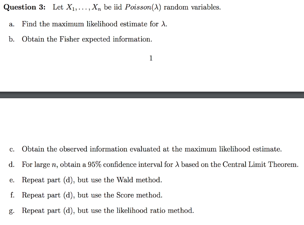 Solved Let X1,... , Xn be iid Poisson(A) random variables. | Chegg.com