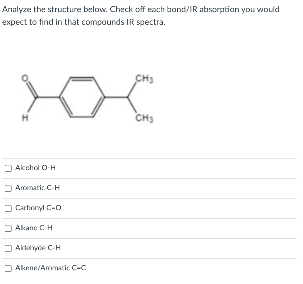 Solved Analyze the structure below. Check off each bond/IR | Chegg.com