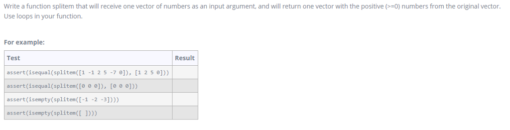 Solved Write a function splitem that will receive one vector | Chegg.com