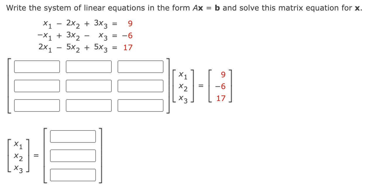 Solved Write the system of linear equations in the form Ax=b | Chegg.com