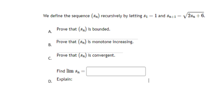 Solved We define the sequence (sn) recursively by letting | Chegg.com