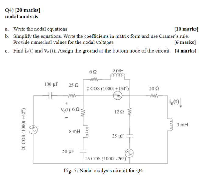 Solved nodal analysis a. Write the nodal equations [10 | Chegg.com Solved nodal analysis a. Write the nodal equations [10 | Chegg.com
